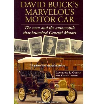 [ David Buick's Marvelous Motor Car: The Men and the Automobile That ...