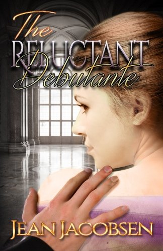 The Reluctant Debutante: Jacobsen, Jean: 9781523459544: Amazon.com: Books