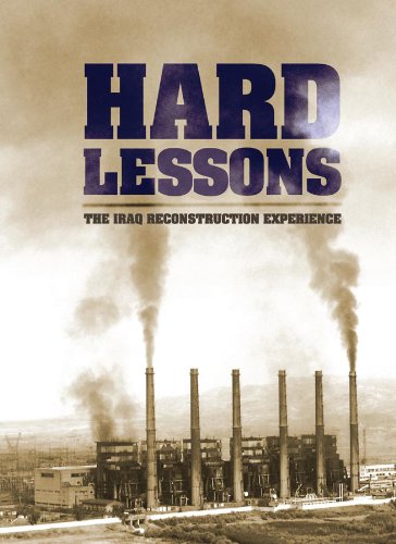 Hard Lessons: The Iraq Reconstruction Experience, A report of SIGIR ...