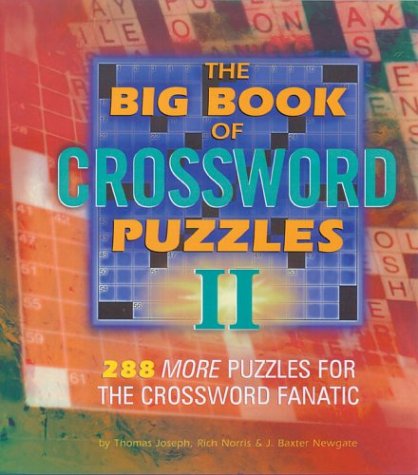 The Big Book of Crossword Puzzles II: 288 More Puzzles for the ...