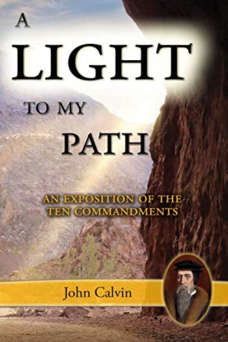 A Light to My Path: An Exposition of the Ten Commandments : Amazon.in ...