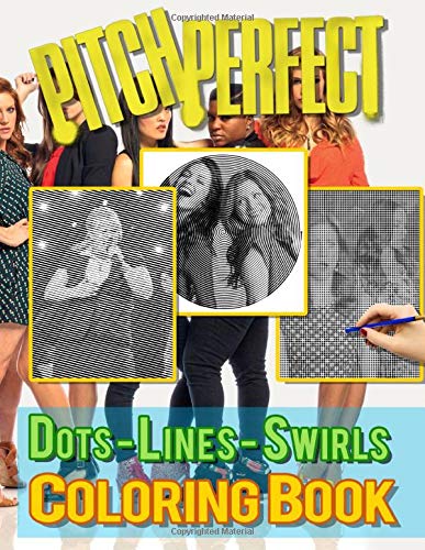 Pitch Perfect Dots Lines Swirls Coloring Book: Pitch Perfect Awesome ...
