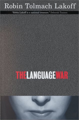 Amazon.com: The Language War: 9780520216662: Lakoff, Robin Tolmach: Books