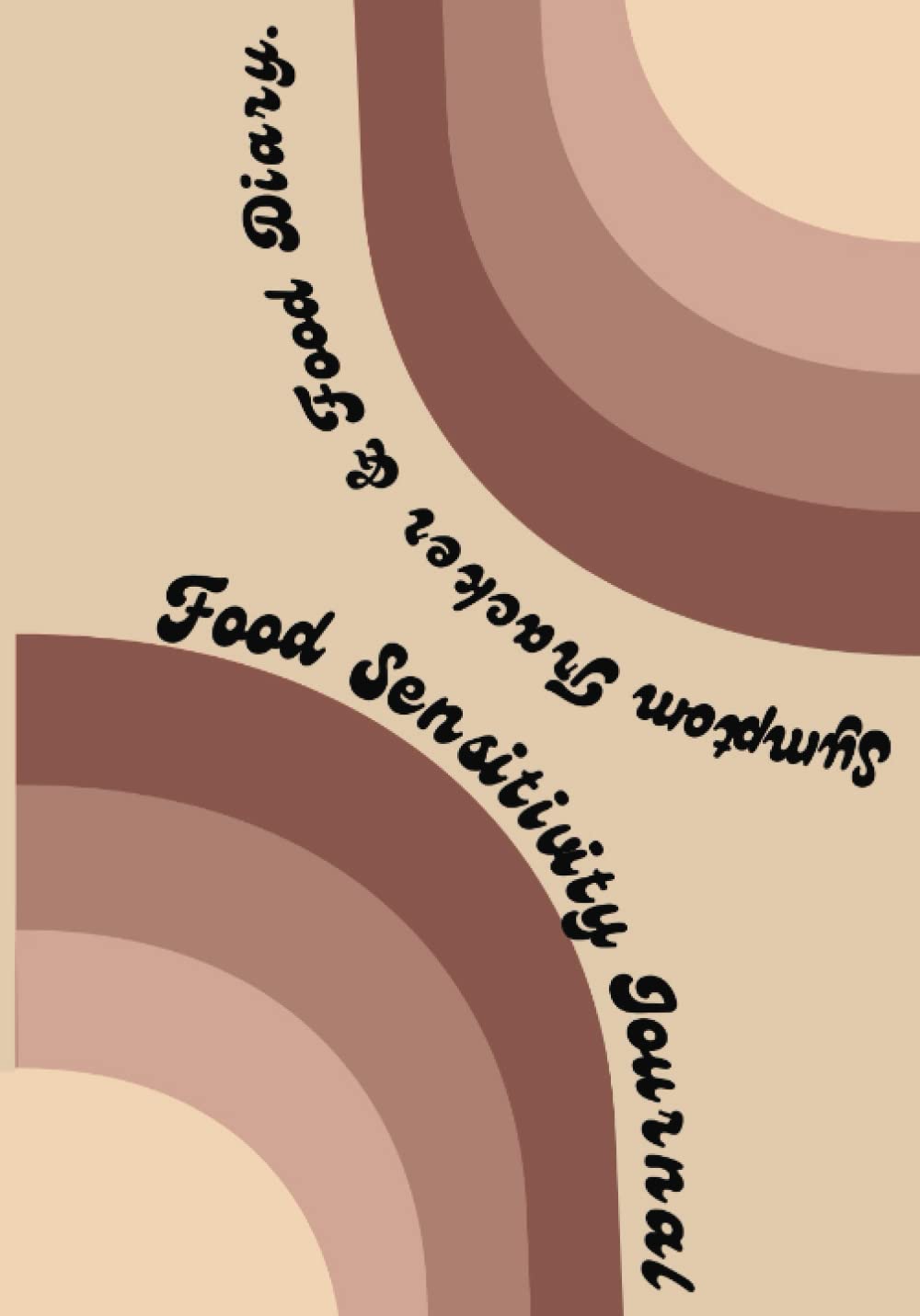 The Ultimate Food Sensitivity Journal: Your Complete Guide to ...