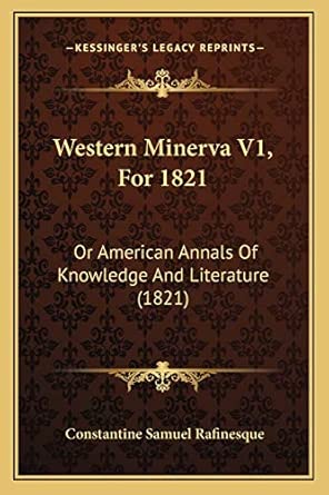 Amazon.com: Western Minerva V1, For 1821: Or American Annals Of ...