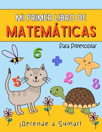 Aprende a Sumar. Mi Primer Libro de Matemáticas para Preescolar: Libros ...