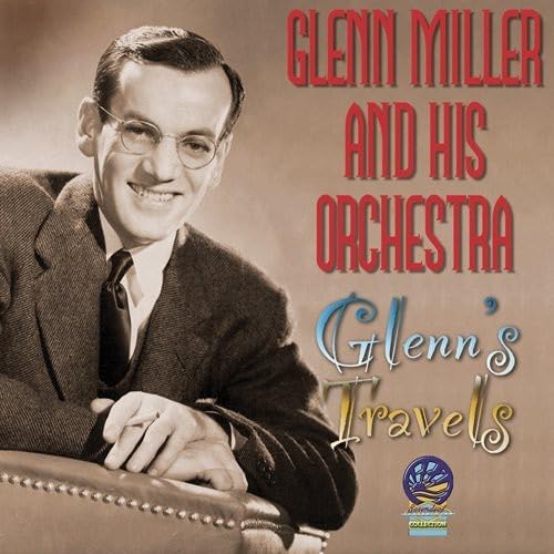 Glenn Miller, Glenn Miller & His Orchestra, Glenn Miller, Frederick ...