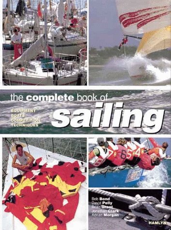 Amazon.co.jp: The Complete Book of Sailing: Equipment Boats Competition ...