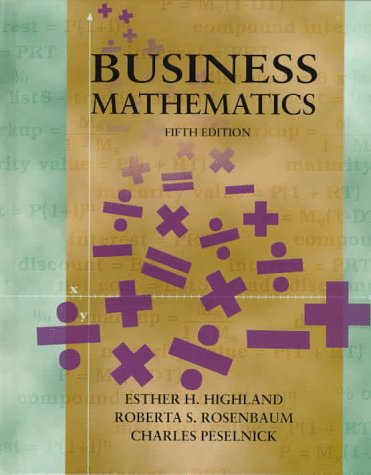 Business Mathematics (5th Edition): Highland, Esther H., Rosenbaum ...