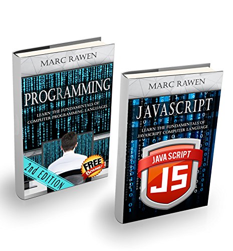 Javascript: 2 Books - Computer Programming for Beginners + Javascript Programming , rawen, Marc ...