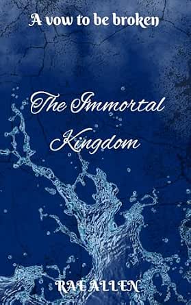 The Immortal Kingdom (The Immortals Book 3) - Kindle edition by Allen ...