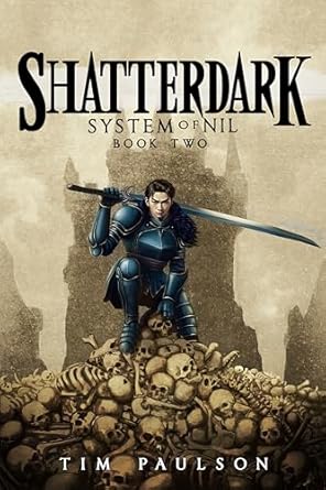 Shatterdark: A LitRPG Adventure (System of Nil Book 2) eBook : Paulson ...