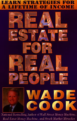 Real Estate for Real People: Wade B. Cook: 9780910019934: Amazon.com: Books