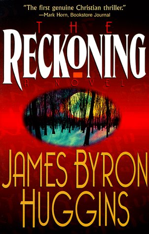 The Reckoning: A Novel: Huggins, James Byron: 9781565073678: Amazon.com ...