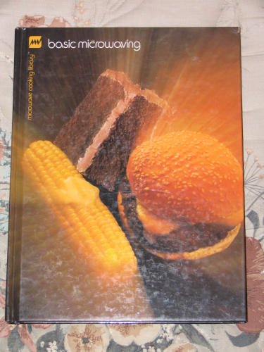 Basic Microwaving: Unknown: 9780865735217: Amazon.com: Books