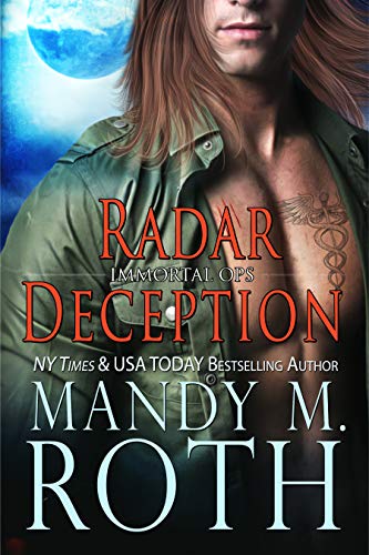 Radar Deception (Immortal Ops Book 3) - Kindle edition by Roth, Mandy M ...