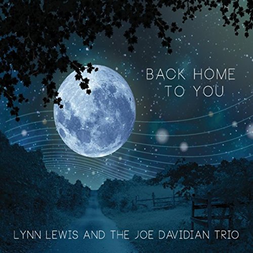 Amazon.com: Back Home to You : Lynn Lewis & the Joe Davidian Trio ...