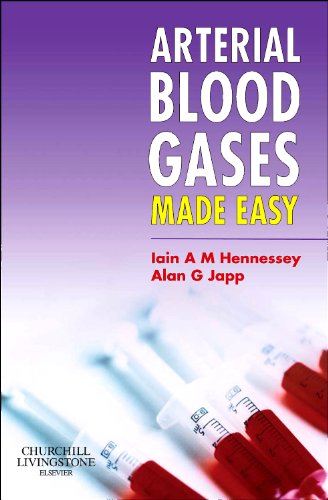 Arterial Blood Gases Made Easy: Iain A.M. Hennessey, Alan G. Japp ...