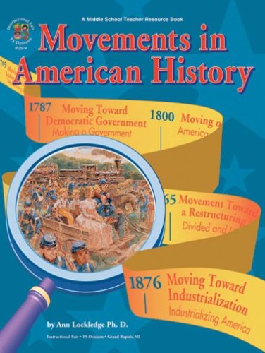 Amazon.com: Movements in American History: 9781568224381: Lockledge ...