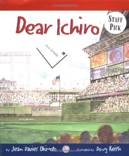 Dear Ichiro: Okimoto, Jean Davies, Keith, Doug: 9781570613739: Amazon ...