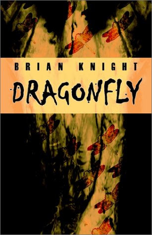 Dragonfly: Knight, Brian: 9781894815468: Amazon.com: Books