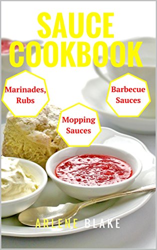 Amazon | Sauce Recipes (Sauce Cookbook, Modern Sauces, Barbecue Sauces ...