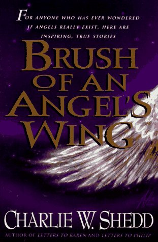 Brush of an Angel's Wing: Shedd, Charlie W.: 9780892839148: Amazon.com ...