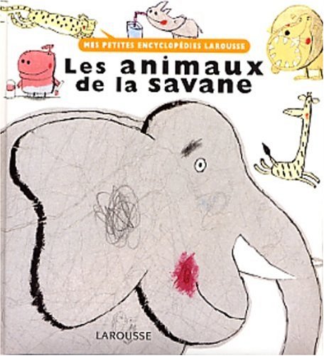 Amazon.com: Encyclopedie Des Tout Petits - Les Animaux De LA Savane ...