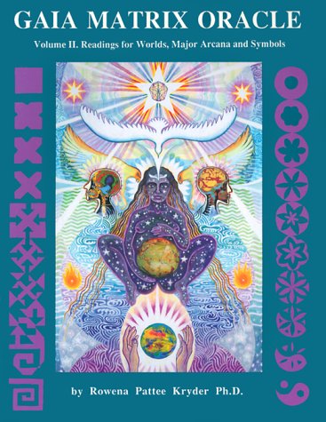 Gaia Matrix Oracle, Vol. 2: Readings for Worlds, Major Arcana & Symbols ...