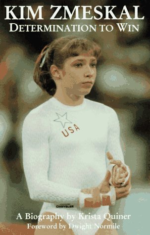 Kim Zmeskal: Determination to Win : A Biography: Quiner, Krista ...