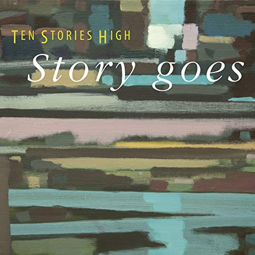 Play Story Goes by Ten Stories High on Amazon Music