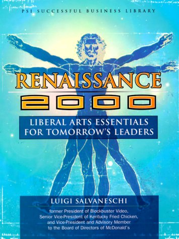 Renaissance 2000: Liberal Arts Essentials for Tomorrow's Leaders (Psi ...