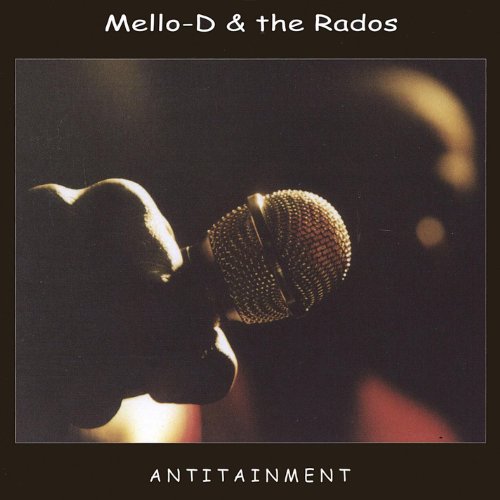 Amazon.com: Antitainment : Mello-D & the Rados: Digital Music
