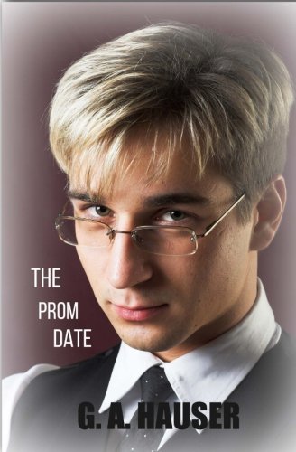 The Prom Date: Hauser, G. A.: 9781539653615: Amazon.com: Books