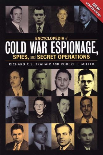 Encyclopedia of Cold War Espionage, Spies, and Secret Operations ...