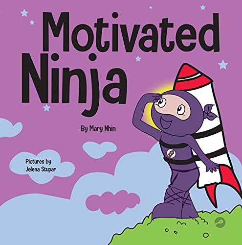 Motivated Ninja: A Social, Emotional Learning Book for Kids About ...