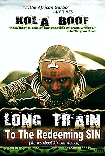 Amazon.co.jp: LONG TRAIN TO THE REDEEMING SIN: Stories About African ...