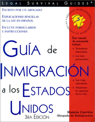 Guia De Inmigracion a Los Estados Unidos (Guia De Inmigracion a Los ...