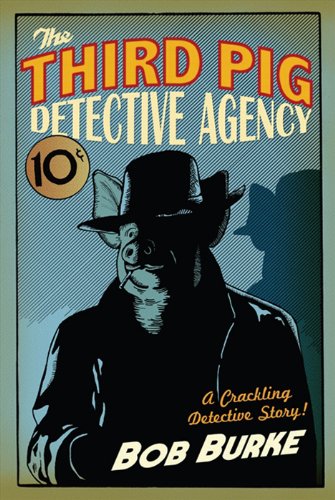 The Third Pig Detective Agency: A crackling detective story! (Third Pig ...