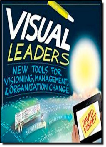 Visual Leaders: New Tools for Visioning, Management, and Organization ...