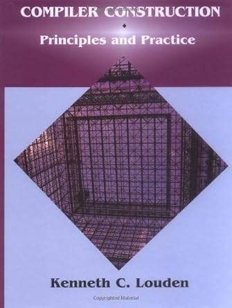 Compiler Construction: Principles and Practice: Louden, Kenneth C ...