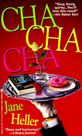 Cha Cha Cha: Jane Heller: 9780821758953: Amazon.com: Books