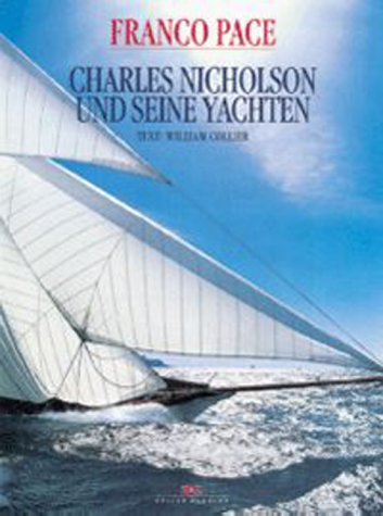 Amazon.com: Charles E. Nicholson und seine Yachten.: 9783768812344 ...