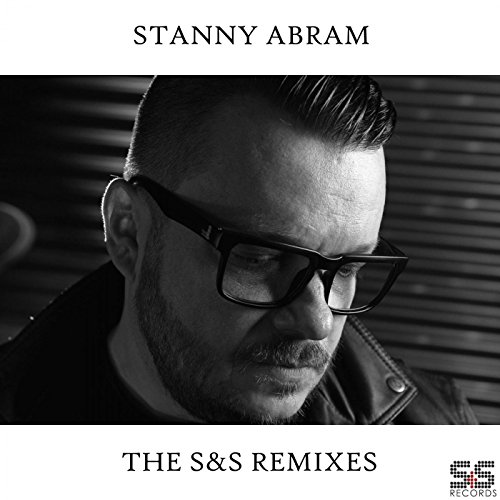 Écouter Stanny Abram S&S Remixes de Stanny Abram sur Amazon Music Unlimited