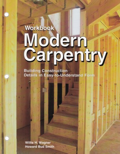 Modern Carpentry: Building Construction Details in Easy-to-Understand ...