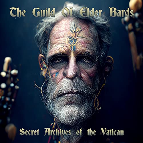 The Guild Of Elder Bards von Secret Archives Of The Vatican auf Amazon ...