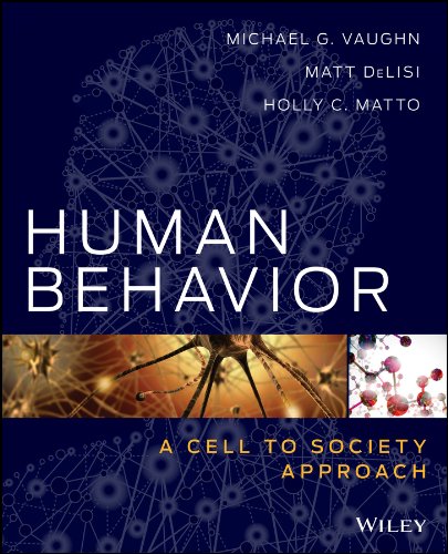 Human Behavior: A Cell to Society Approach - Kindle edition by Vaughn ...