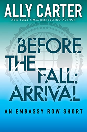 Amazon.com: Before the Fall: Arrival (Embassy Row Short) eBook : Carter ...