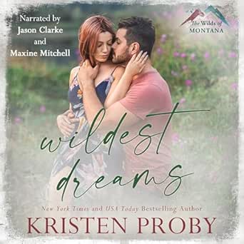 Amazon.com: Wildest Dreams: The Wilds of Montana, Book 3 (Audible Audio Edition): Kristen Proby ...