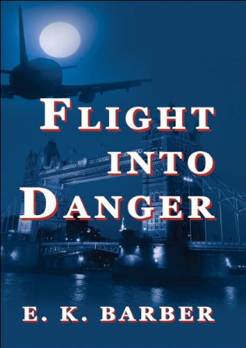 Flight Into Danger (Flight Series) eBook : Barber, E K: Amazon.in ...